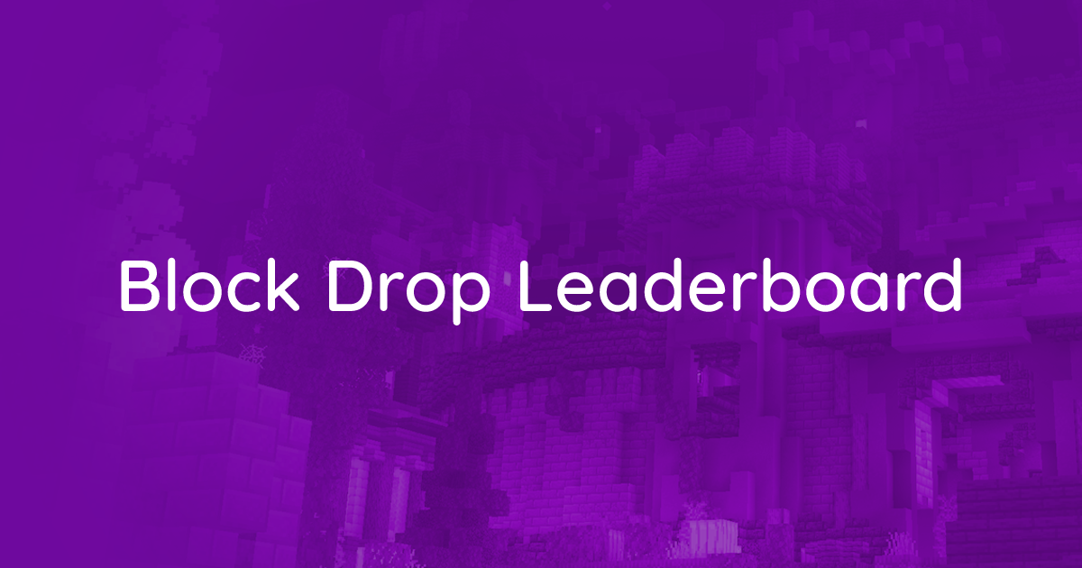 Block Drop Leaderboard - The Hive